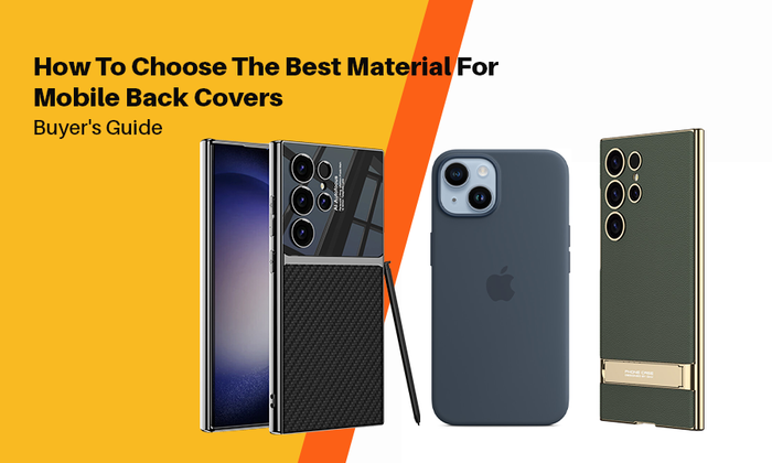 How to Pick the Best Material For Mobile Back Covers: Ultimate Guide ...